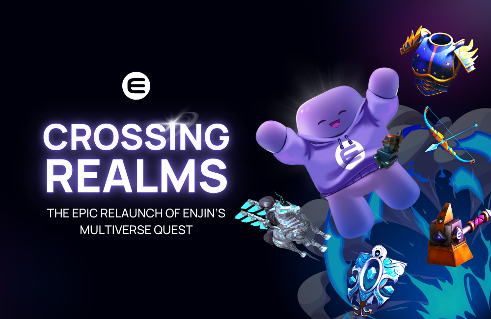 Crossing Realms: The Epic Relaunch of Enjin’s Multiverse Quest | Enjin Blog